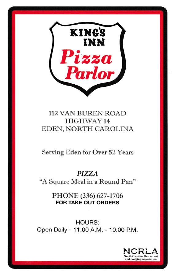 KING'S INN PIZZA PARLOR, 112 N. Van Buren Rd., Eden, NC, 336-627-1706