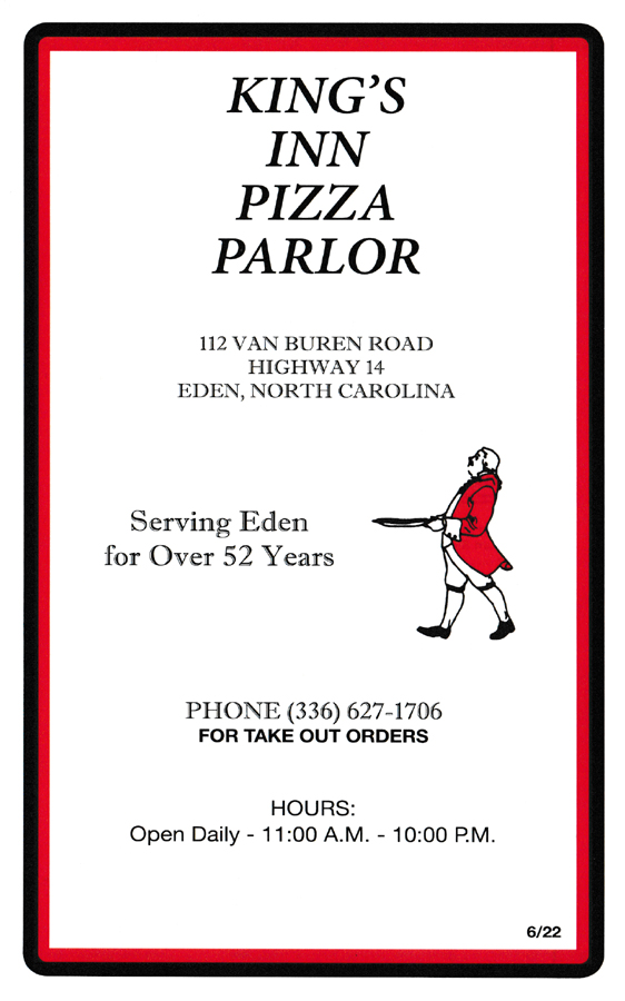 KING'S INN PIZZA PARLOR, 112 N. Van Buren Rd., Eden, NC, 336-627-1706